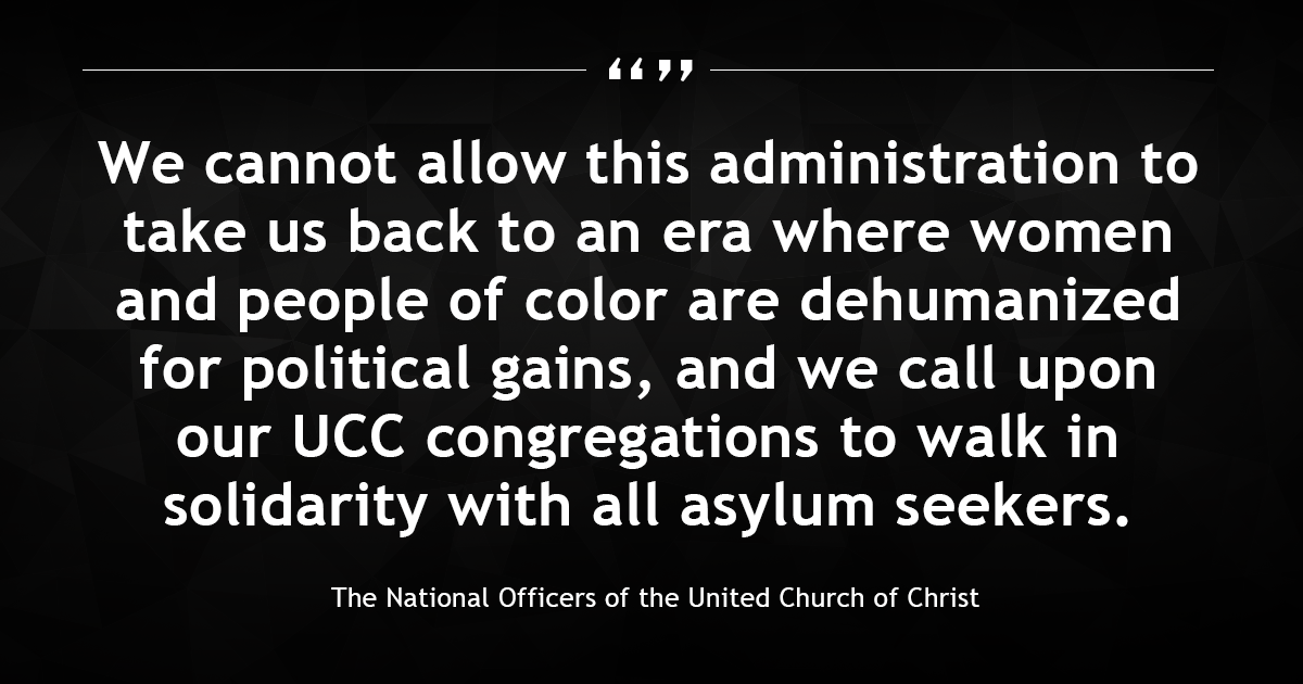 UCC National Officers condemn presidential proclamation barring access ...