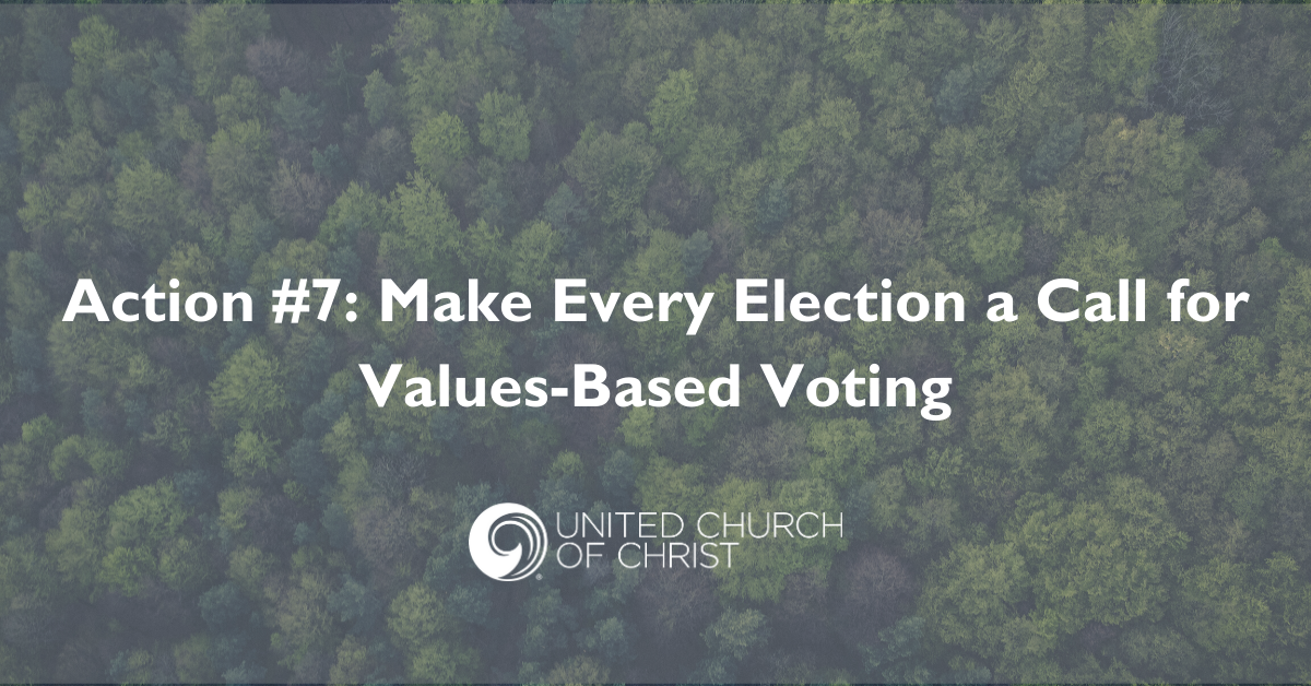 Call for Values Based Voting - United Church of Christ