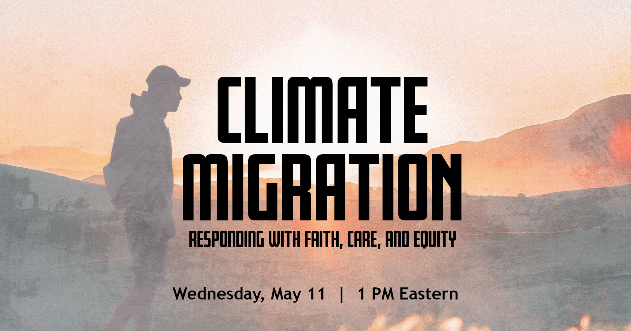 Climate Migration: Responding with Faith, Care, and Equity - United ...