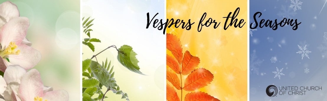 Our Vespers Journey - United Church of Christ