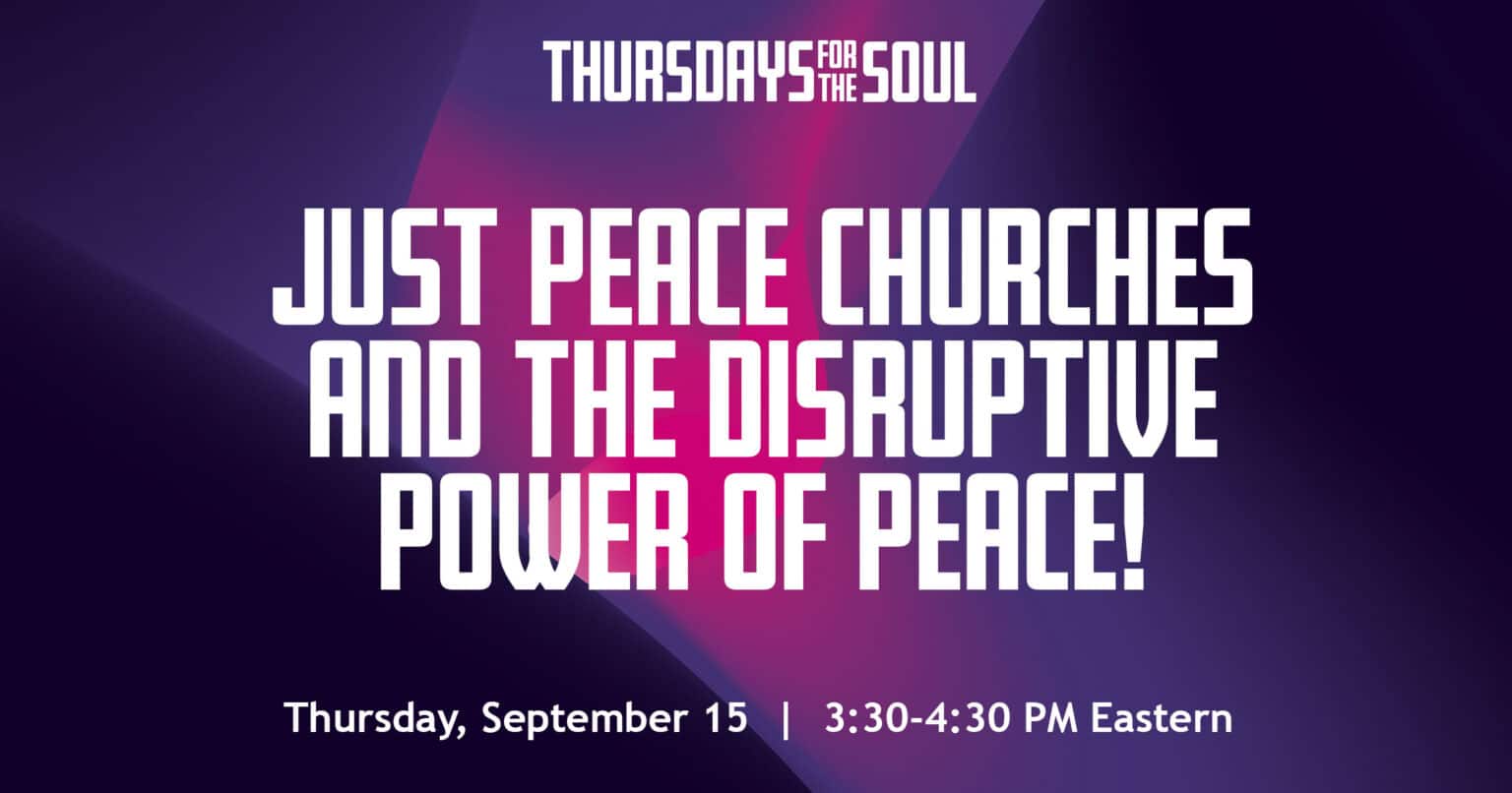 Just Peace Churches and the Disruptive Power of Peace! - United Church ...
