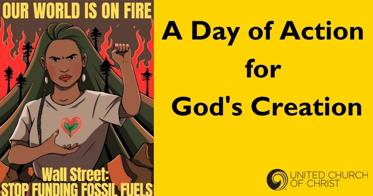 Day of Action to Protect God's Creation - United Church of Christ