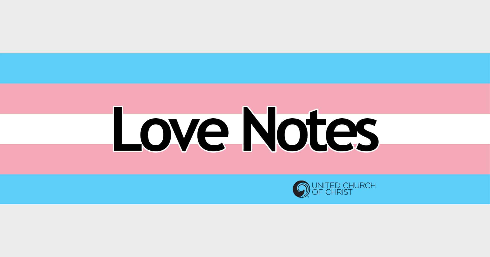 UCC publishing love letters to trans youth on Trans Day of Visibility ... UCC publishing love letters to trans youth on Trans Day of Visibility ...