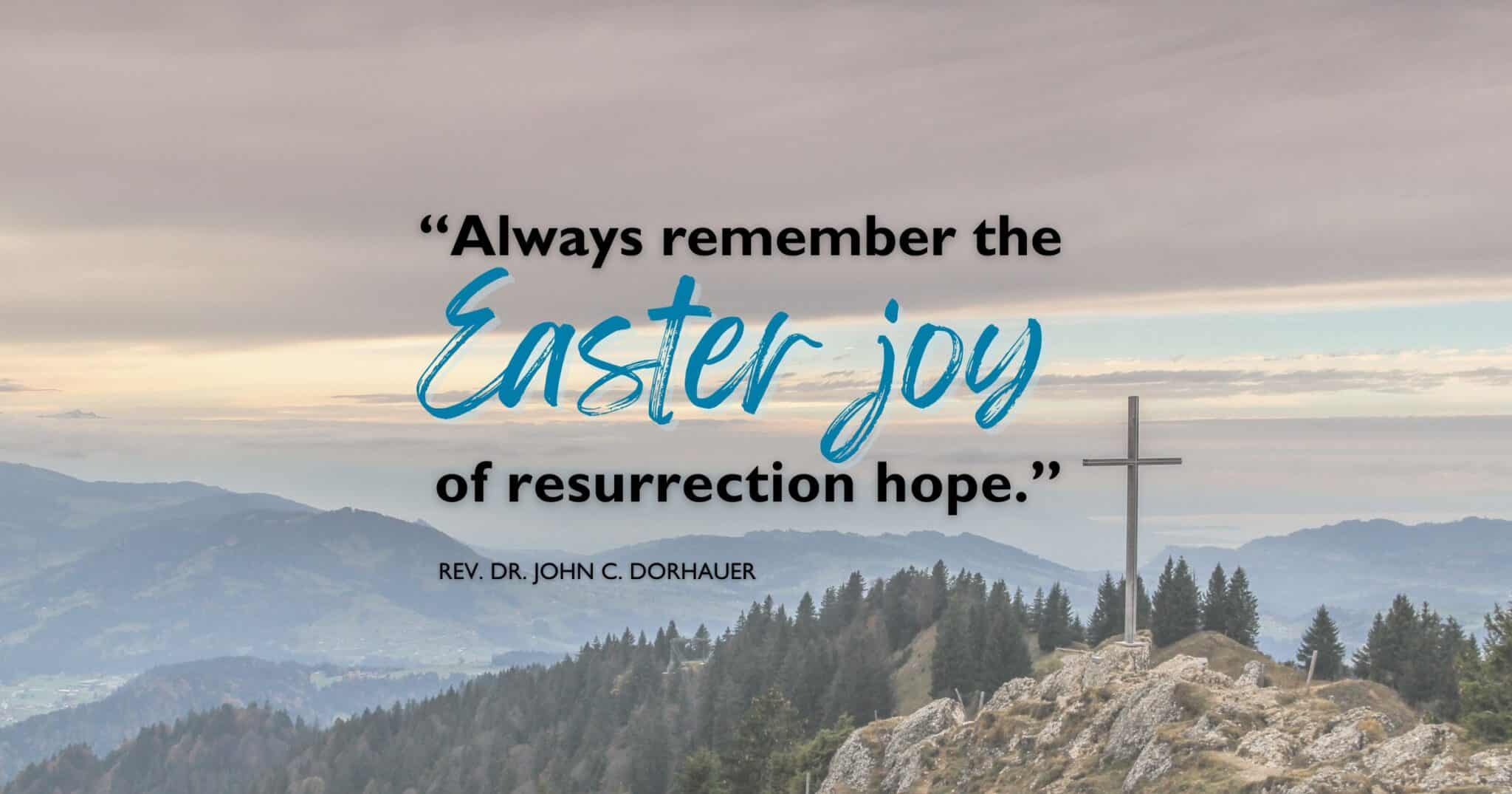 Dorhauer offers Easter message of ‘resurrection hope’ amid fears ...
