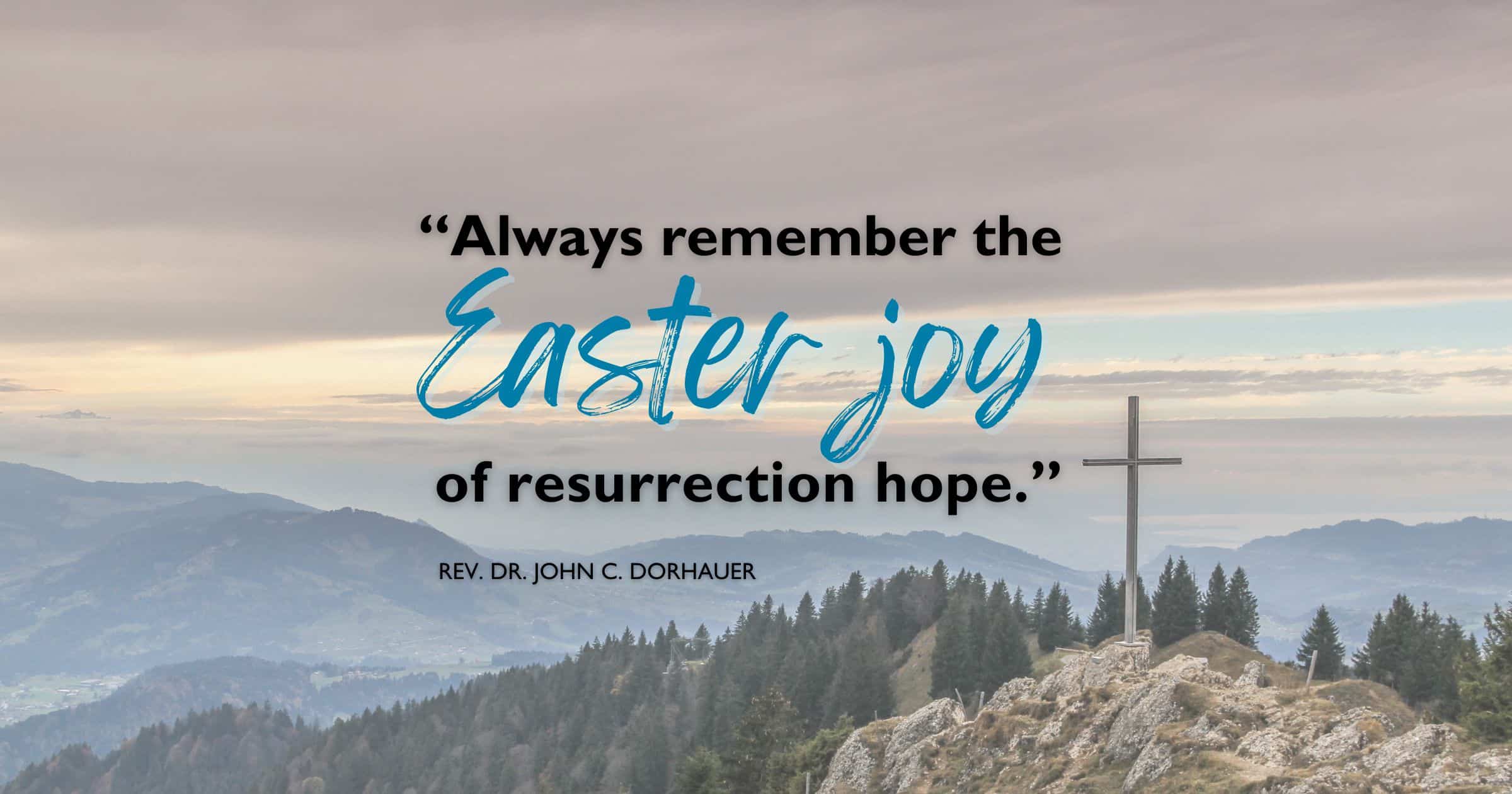 Dorhauer offers Easter message of ‘resurrection hope’ amid fears ...