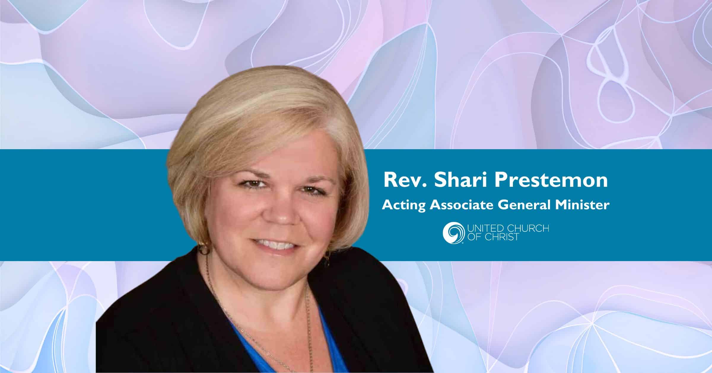 Shari Prestemon named Acting Associate General Minister for Wider ...