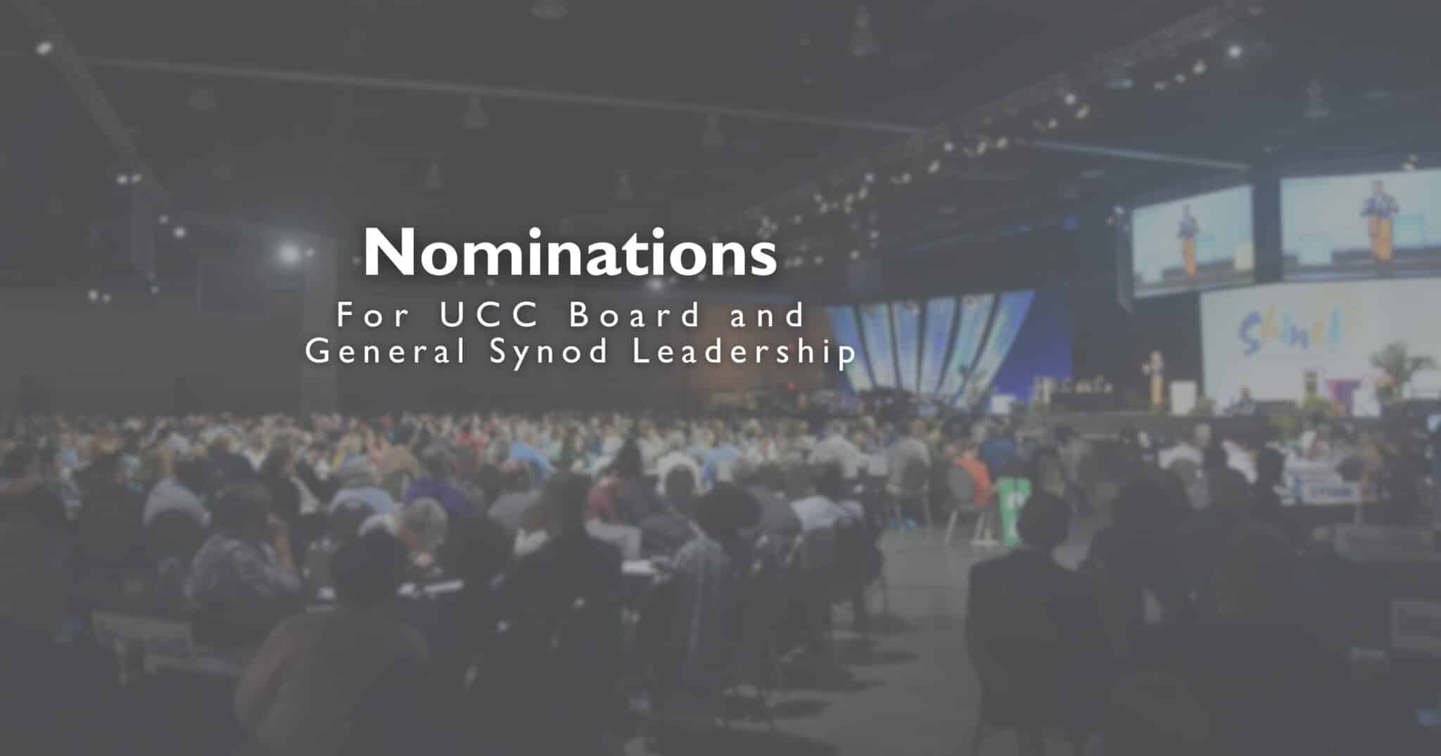 General Synod Nominating Committee calls for applicants to UCC Board and Synod leadership ...