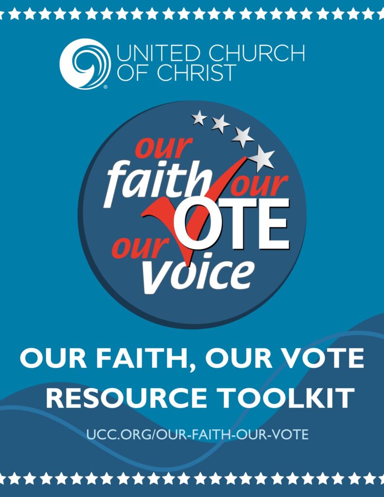 Our Faith Our Vote - United Church of Christ